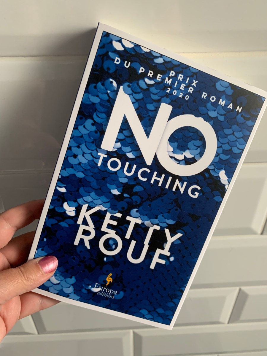 Book Review: No Touching by Ketty Rouf – Book Bound
